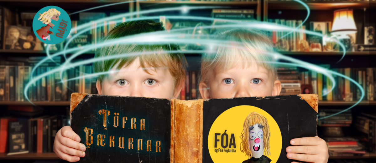 The Magic Books - Fóa and Fóa feykirófa | Visit Akureyri